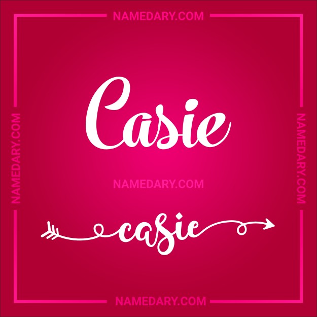 Casie: Meaning, Origin, Traits & More | Namedary