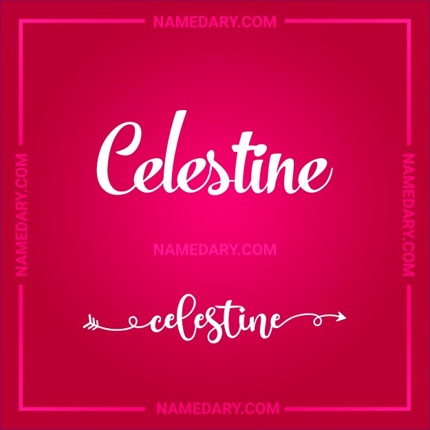 Celestine: Meaning, Origin, Traits & More | Namedary