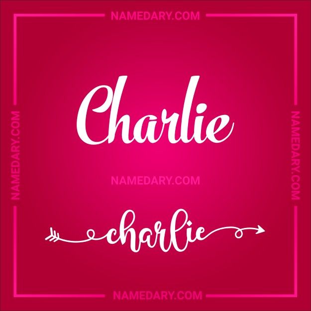 Charlie: Meaning, Origin, Traits & More | Namedary