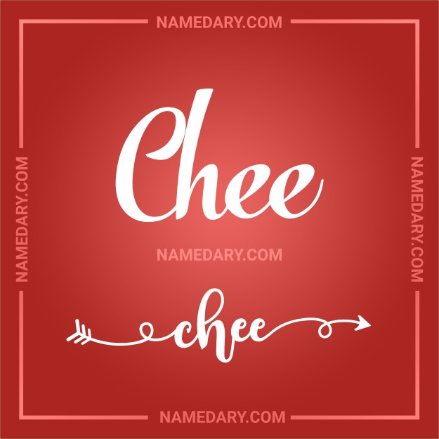 Chee Name Meaning, Personality & Popularity – Full Breakdown