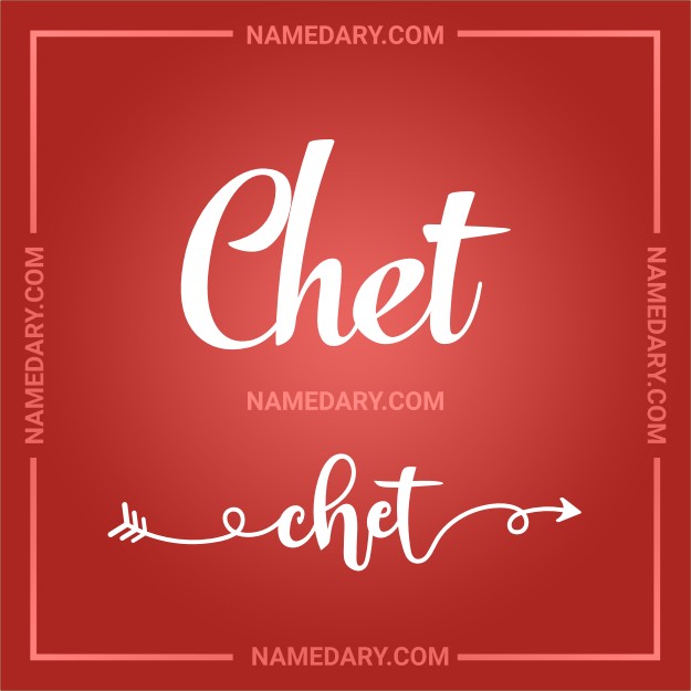 Chet: Meaning, Origin, Traits & More | Namedary