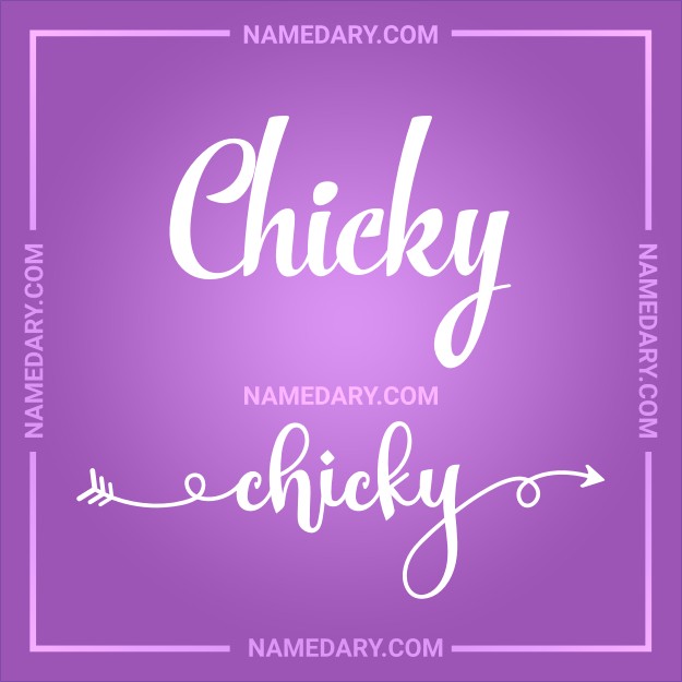 Chicky: Meaning, Origin, Traits & More | Namedary