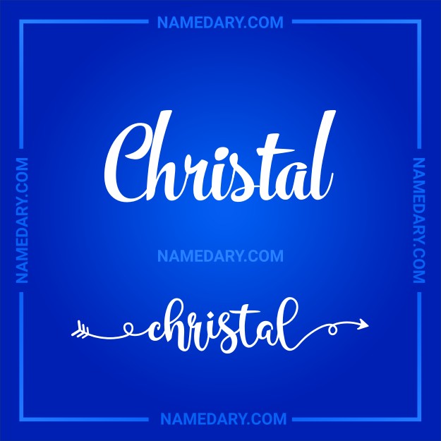 Christal Name Meaning, Personality & Popularity – Full Breakdown