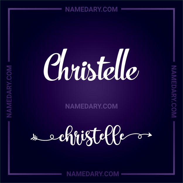 Christelle: Meaning, Origin, Traits & More | Namedary