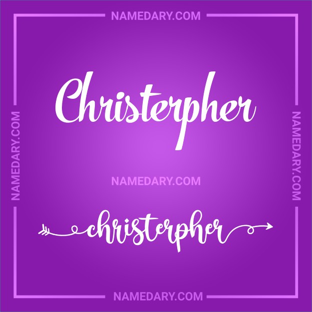 Christerpher: Meaning, Origin, Traits & More | Namedary