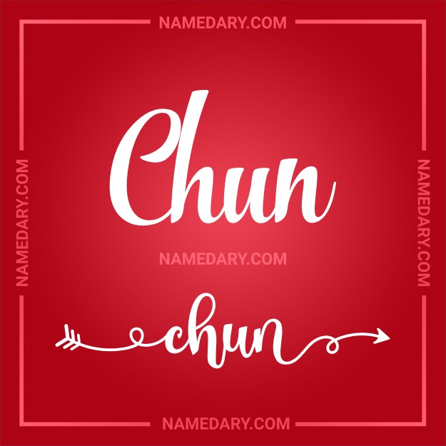 Chun: Meaning, Origin, Traits & More | Namedary
