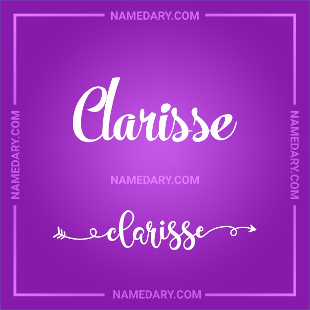 Clarisse: Meaning, Origin, Traits & More | Namedary