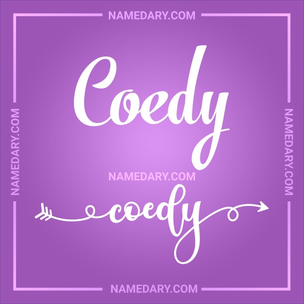 Coedy: Meaning, Origin, Traits & More | Namedary