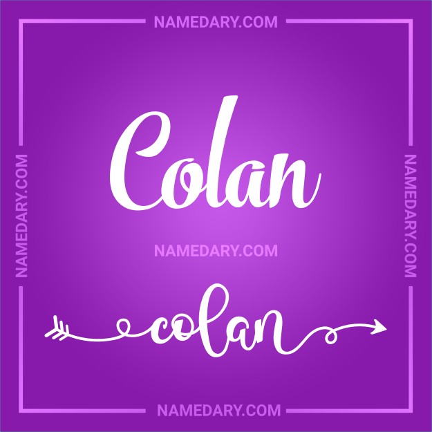 Colan: Meaning, Origin, Traits & More | Namedary
