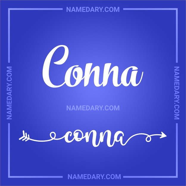 Conna: Meaning, Origin, Traits & More | Namedary