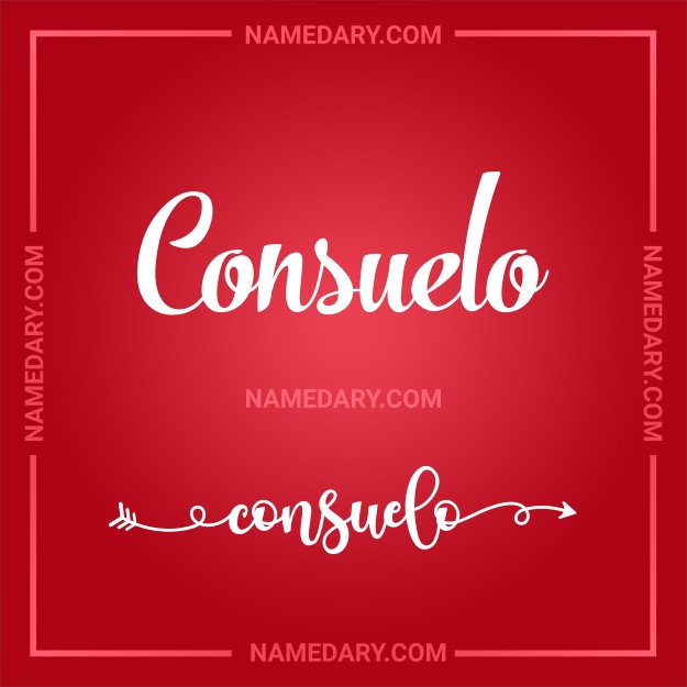 Consuelo: Meaning, Origin, Traits & More | Namedary