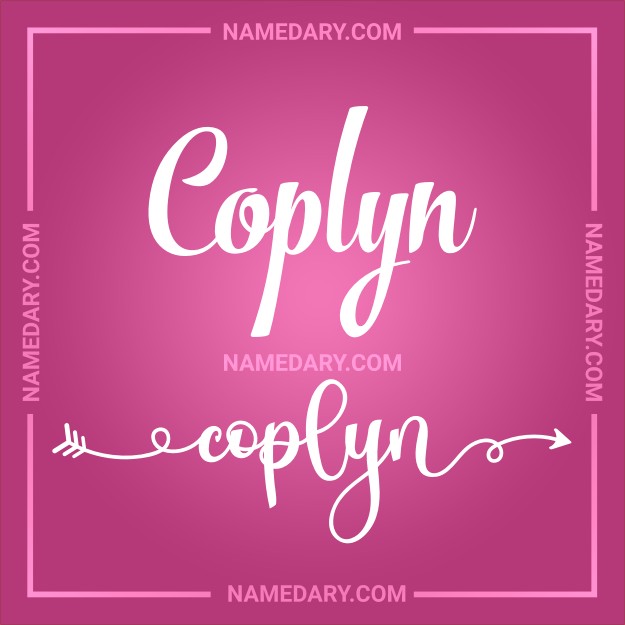 Coplyn: Meaning, Origin, Traits & More | Namedary