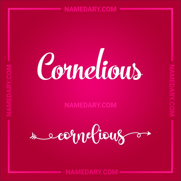 Cornelious: Meaning, Origin, Traits & More | Namedary