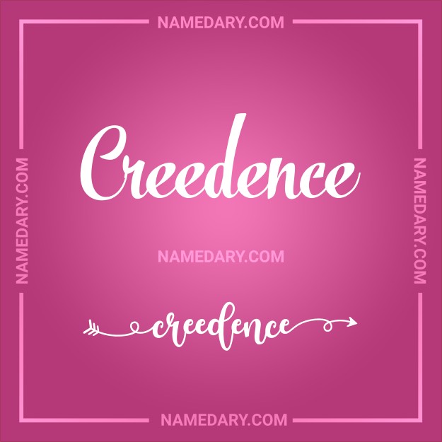 Creedence: Meaning, Origin, Traits & More | Namedary