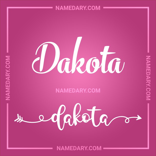 Dakota: Meaning, Origin, Traits & More | Namedary