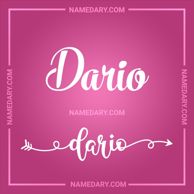 Dario: Meaning, Origin, Traits & More | Namedary