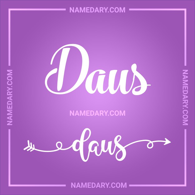 Daus - Name meaning, Popularity, Personality, and More