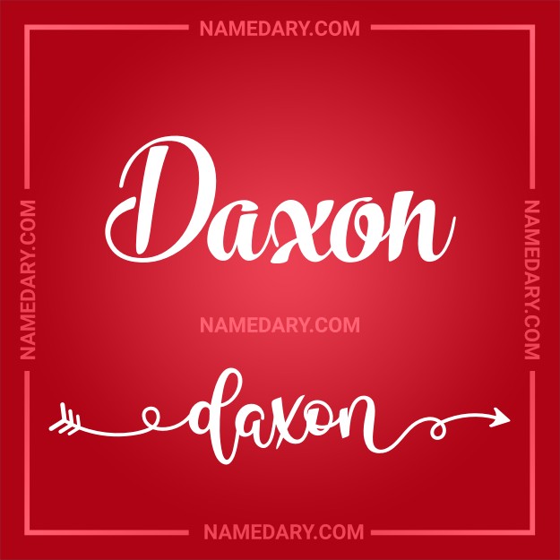 Daxon: Meaning, Origin, Traits & More | Namedary