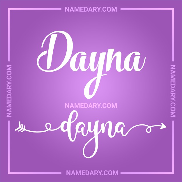 Dayna: Meaning, Origin, Traits & More | Namedary