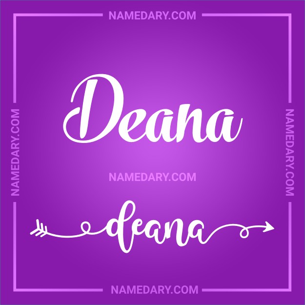 Deana: Meaning, Origin, Traits & More | Namedary