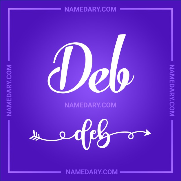 Deb: Meaning, Origin, Traits & More | Namedary