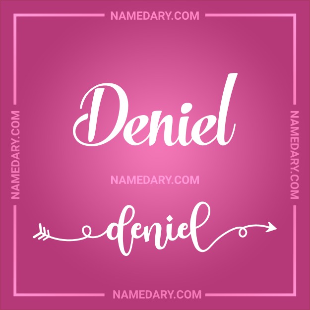 Deniel: Meaning, Origin, Traits & More | Namedary