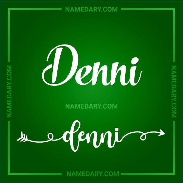 Denni: Meaning, Origin, Traits & More | Namedary