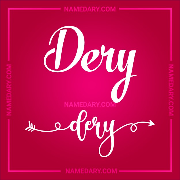 Dery: Meaning, Origin, Traits & More | Namedary