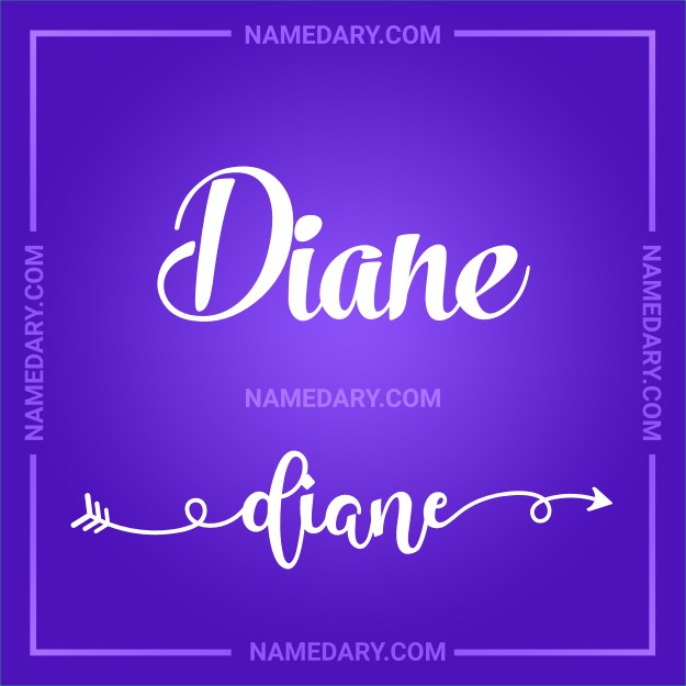 Diane: Meaning, Origin, Traits & More | Namedary