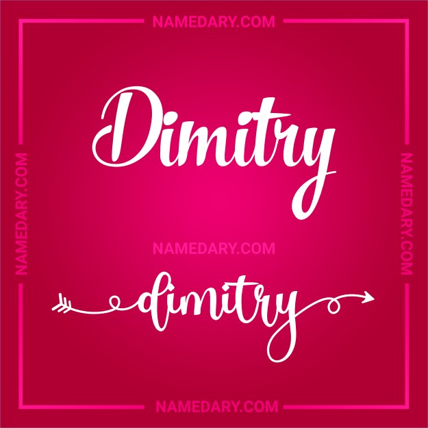 Dimitry: Meaning, Origin, Traits & More | Namedary