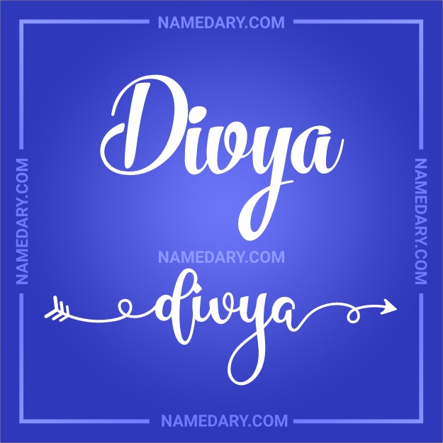 Divya: Meaning, Origin, Traits & More | Namedary
