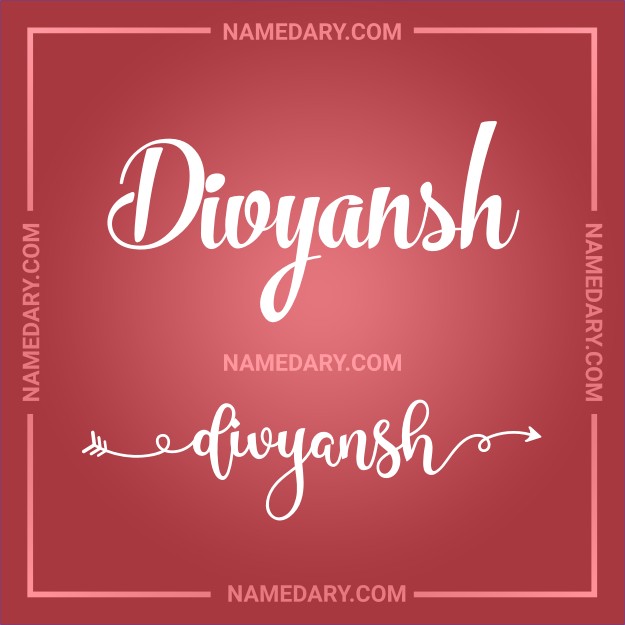 Divyansh: Meaning, Origin, Traits & More | Namedary