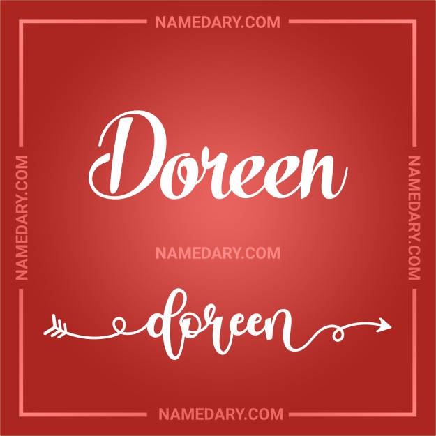 Doreen: Meaning, Origin, Traits & More | Namedary