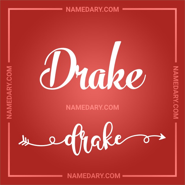 Drake: Meaning, Origin, Traits & More | Namedary