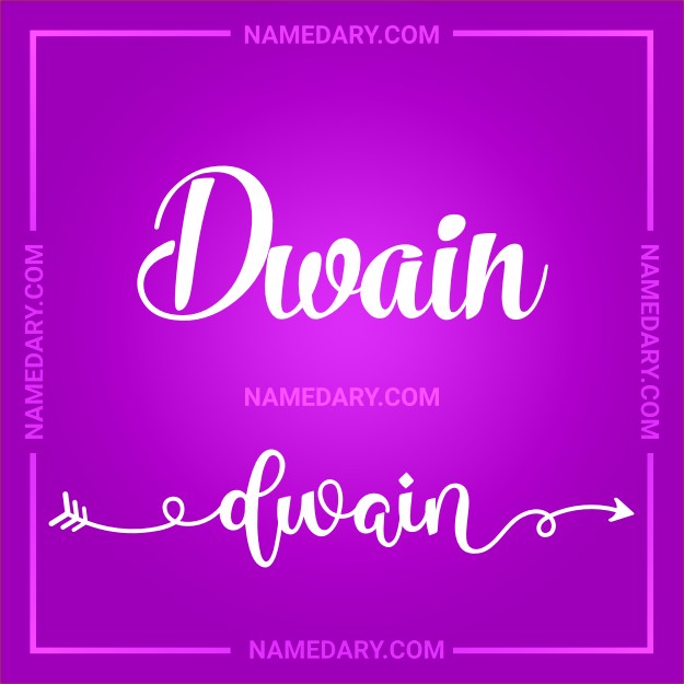 Dwain: Meaning, Origin, Traits & More | Namedary
