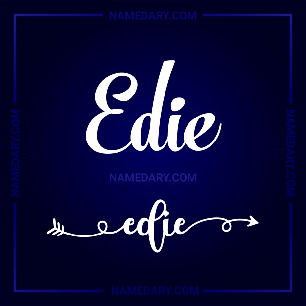Edie: Meaning, Origin, Traits & More | Namedary