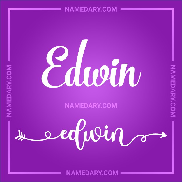 Edwin: In-Depth Name Meaning, Popularity Trends, and More Insights