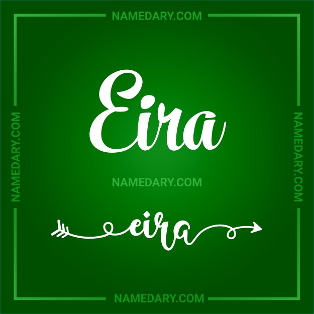 Eira: Meaning, Origin, Traits & More | Namedary