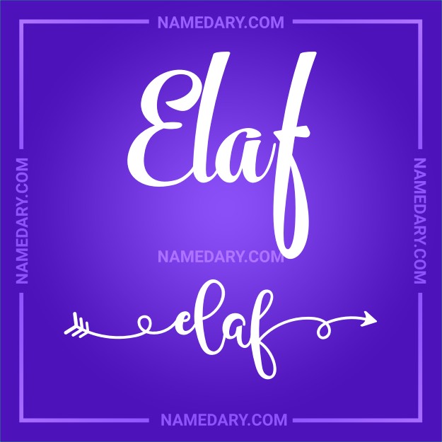 Elaf: Meaning, Origin, Traits & More | Namedary