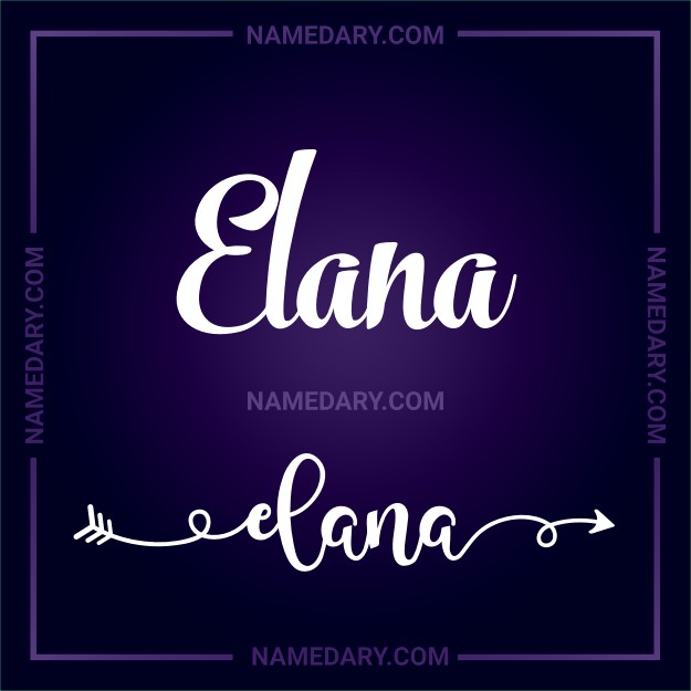 Elana: Meaning, Origin, Traits & More | Namedary