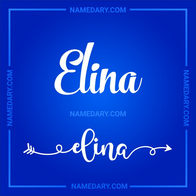 Elina: Meaning, Origin, Traits & More | Namedary