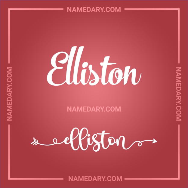 Elliston: Meaning, Origin, Traits & More | Namedary