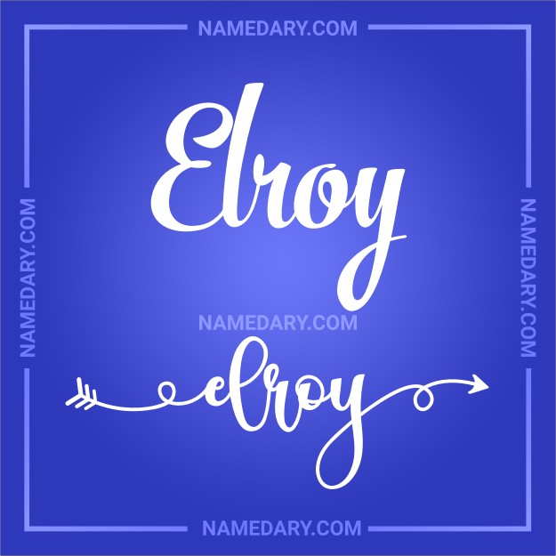 Elroy: Meaning, Origin, Traits & More | Namedary
