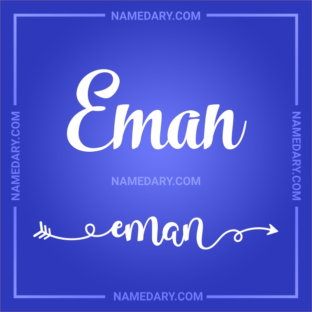 Eman: Meaning, Origin, Traits & More | Namedary