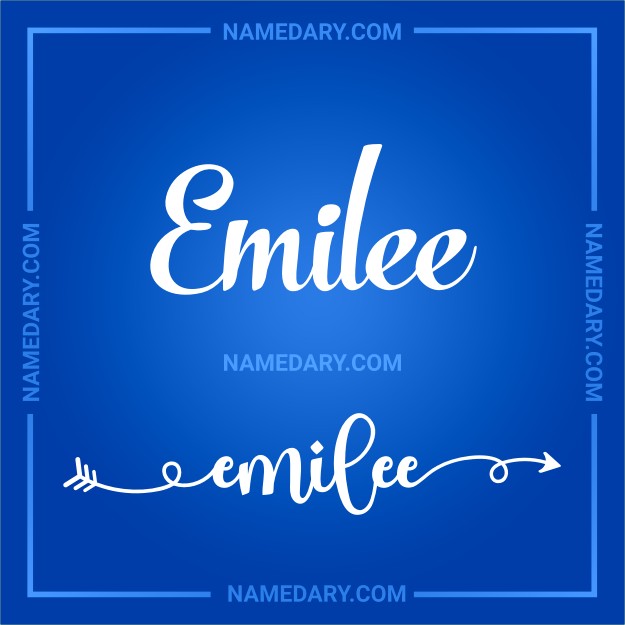 Emilee: Meaning, Origin, Traits & More | Namedary