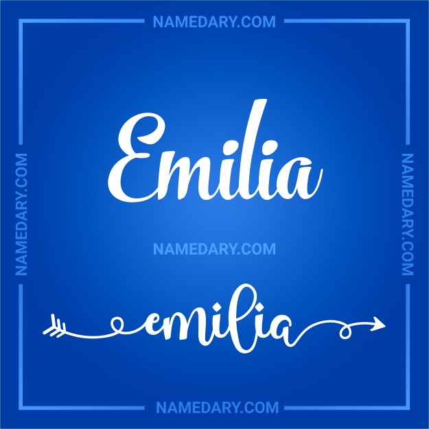 Emilia: Meaning, Origin, Traits & More | Namedary