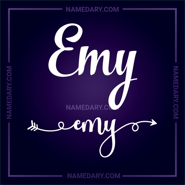 Emy: Meaning, Origin, Traits & More | Namedary