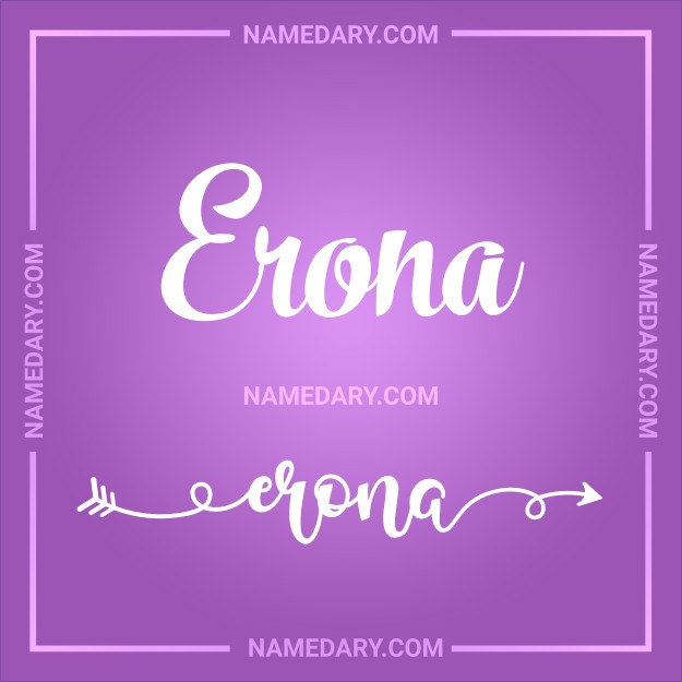 Erona: Meaning, Origin, Traits & More | Namedary