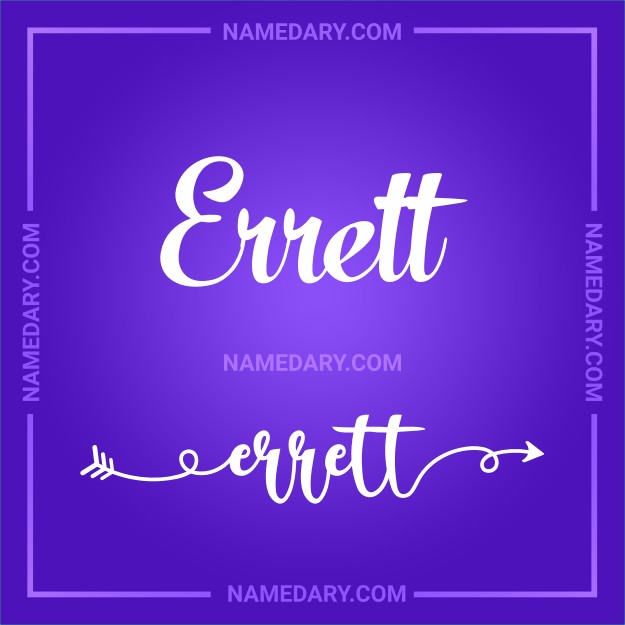 Errett: Meaning, Origin, Traits & More | Namedary