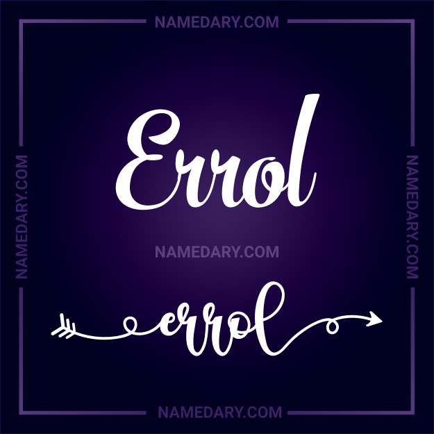 Errol: Meaning, Origin, Traits & More | Namedary